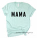 Mama block font graphic t shirt- Quality Time Designs Co